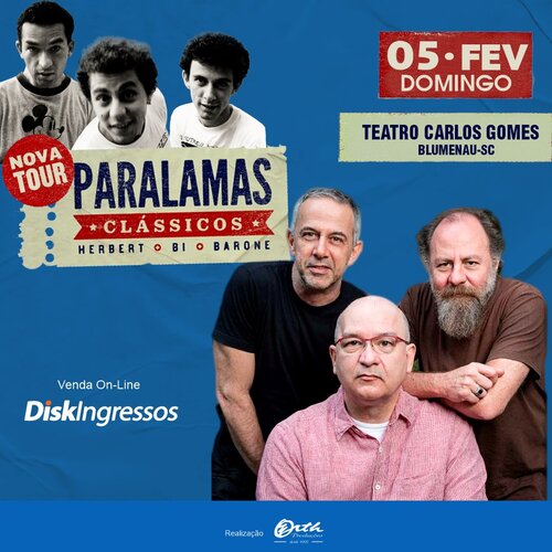 Paralamas do Sucesso - Clássicos | Blumenau, aqui a vida acontece!