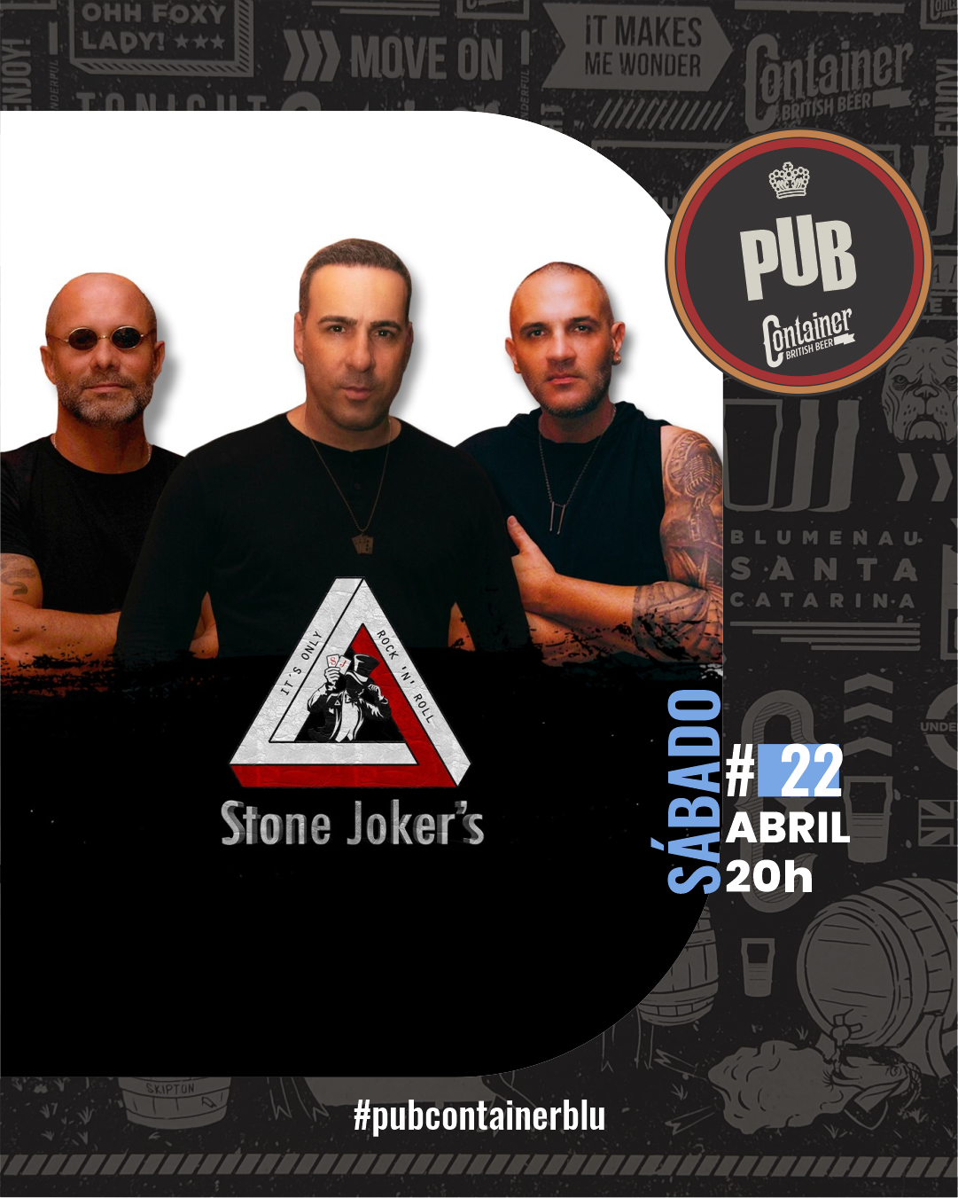 Banda Stone Joker's no Pub Container | Blumenau, aqui a vida acontece!