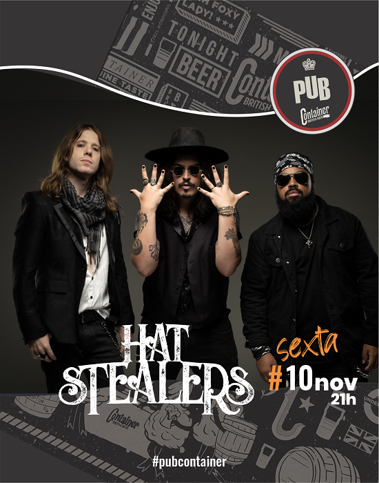 Hat Stealers no Pub Container | Blumenau, aqui a vida acontece!