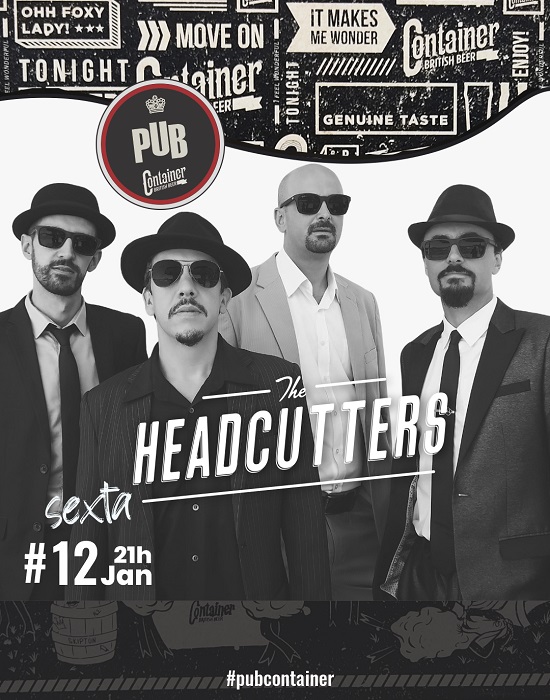 The Headcutters no Pub Container | Blumenau, aqui a vida acontece!